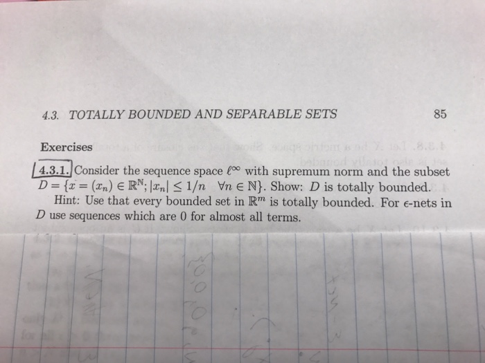 Solved 4.3. TOTALLY BOUNDED AND SEPARABLE SETS 85 Exercises | Chegg.com