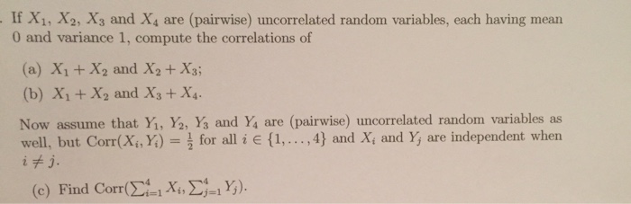 Solved If Xi, X2, X3 and X4 are (pairwise) uncorrelated | Chegg.com