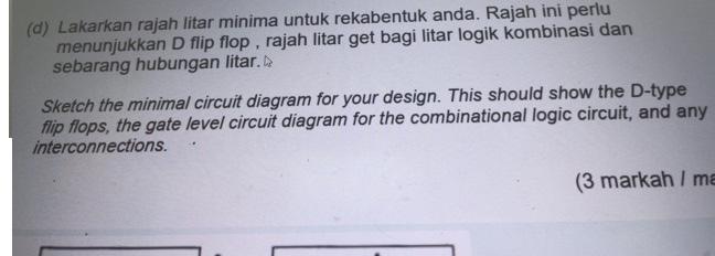 (d) Lakarkan rajah litar minima untuk rekabentuk | Chegg.com