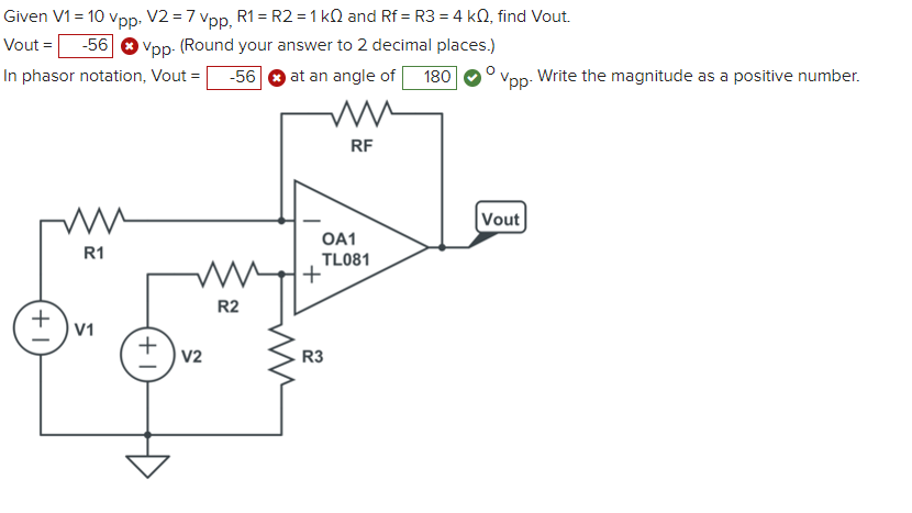 Solved Given V1 = 10 Vpp, V2 = 7 Vpp, R1 = R2 = 1 kN and Rf | Chegg.com