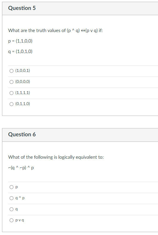 Solved What are the truth values of (p∧q)↔(p∨q) if: | Chegg.com