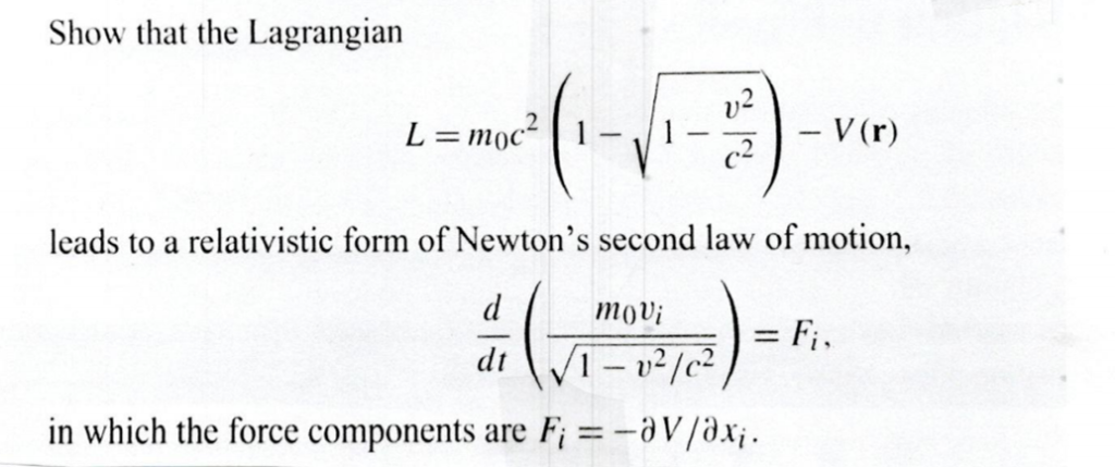 Solved Show that the Lagrangian u2 leads to a relativistic | Chegg.com