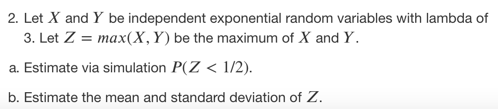 Solved 2. Let X and Y be independent exponential random | Chegg.com