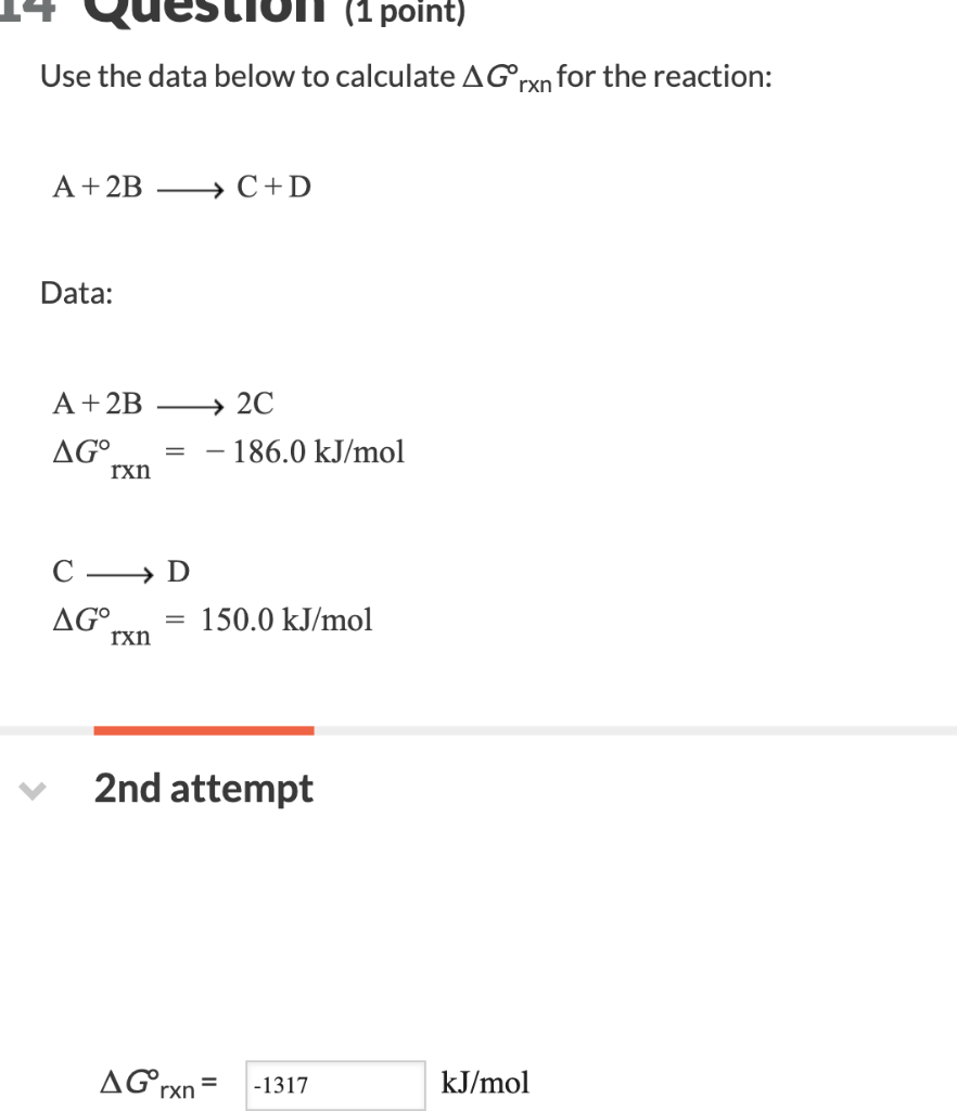 Solved (1 point) Use the data below to calculate AG rxn for | Chegg.com