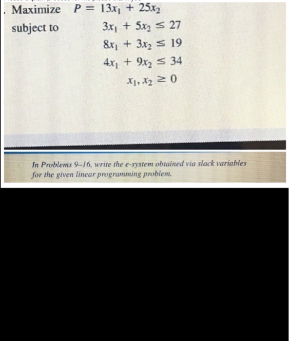 Solved Maximize P=13x1+25x2 subject to 3x1 + 5x2 27 8x 3x2 S | Chegg.com