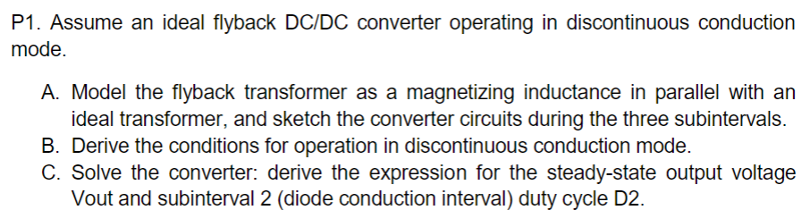 Solved P1. Assume an ideal flyback DC/DC converter operating | Chegg.com