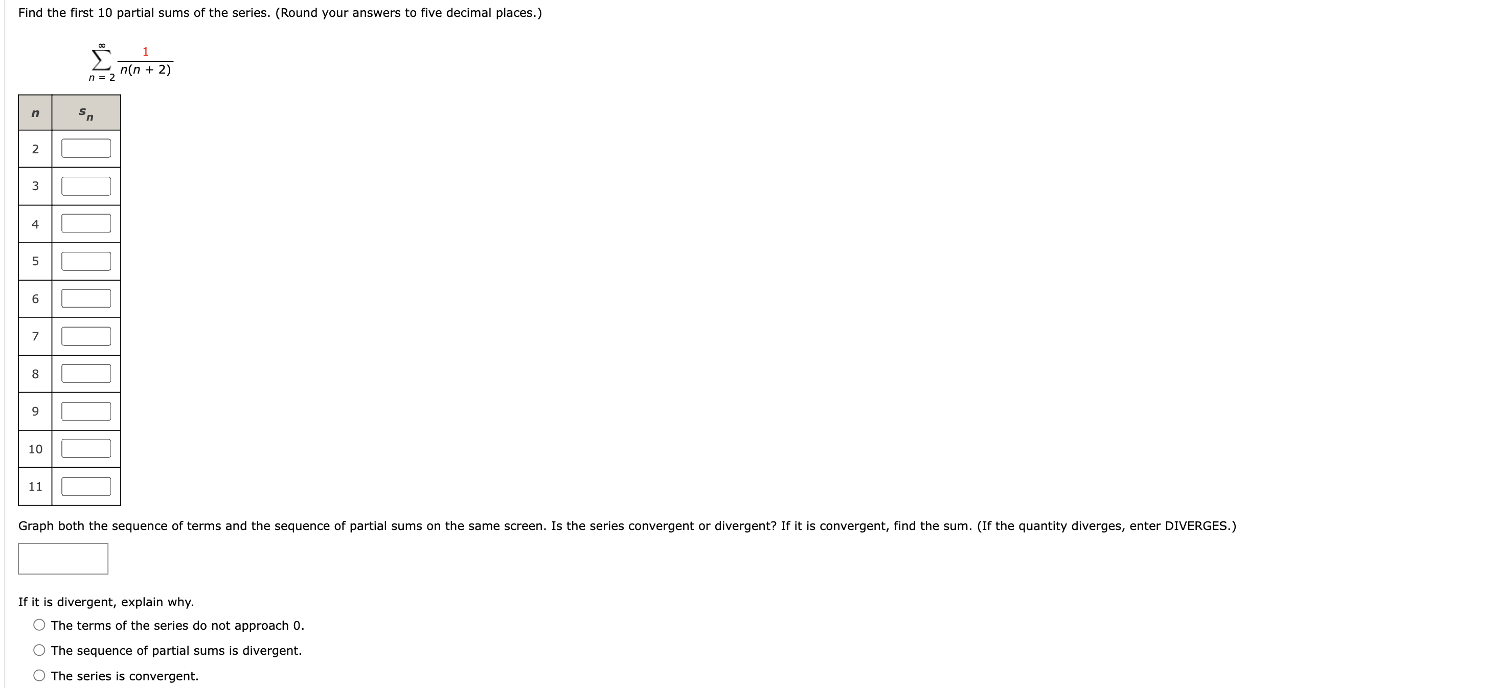 Solved Find the first 10 partial sums of the series. (Round | Chegg.com