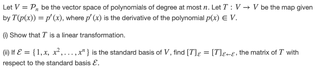 Solved Let V Pn be the vector space of polynomials of degree | Chegg.com
