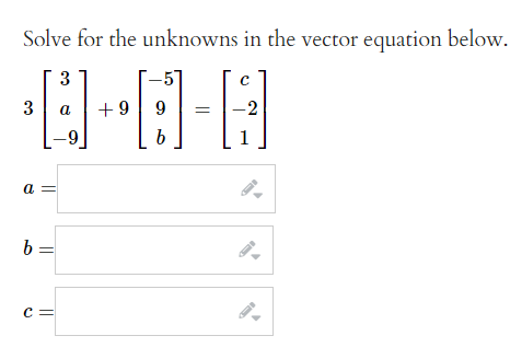 Solved Solve for the unknowns in the vector equation below. | Chegg.com