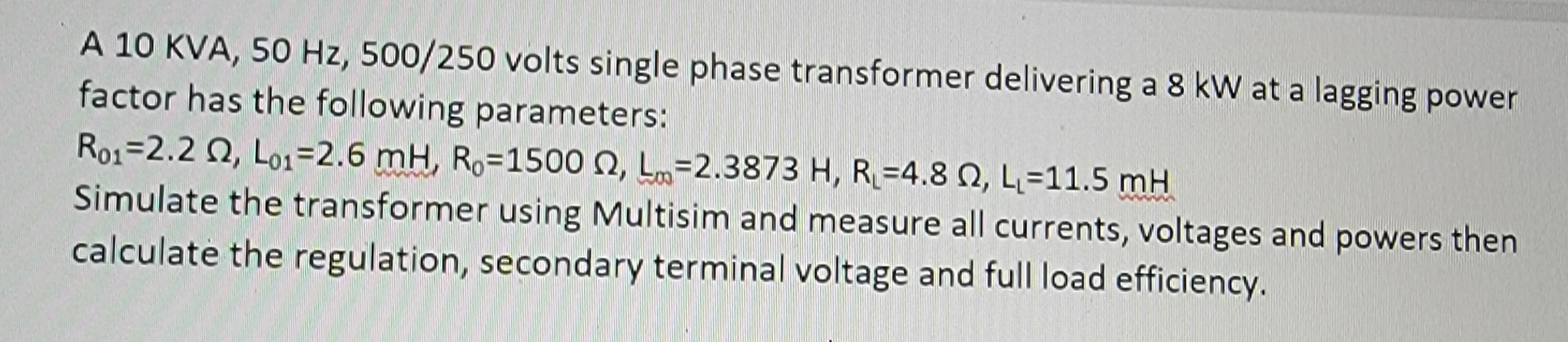 Solved Given :Question: Measure all the currents, voltages, | Chegg.com