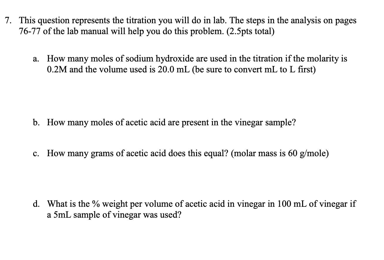 Solved 7. This question represents the titration you will do | Chegg.com