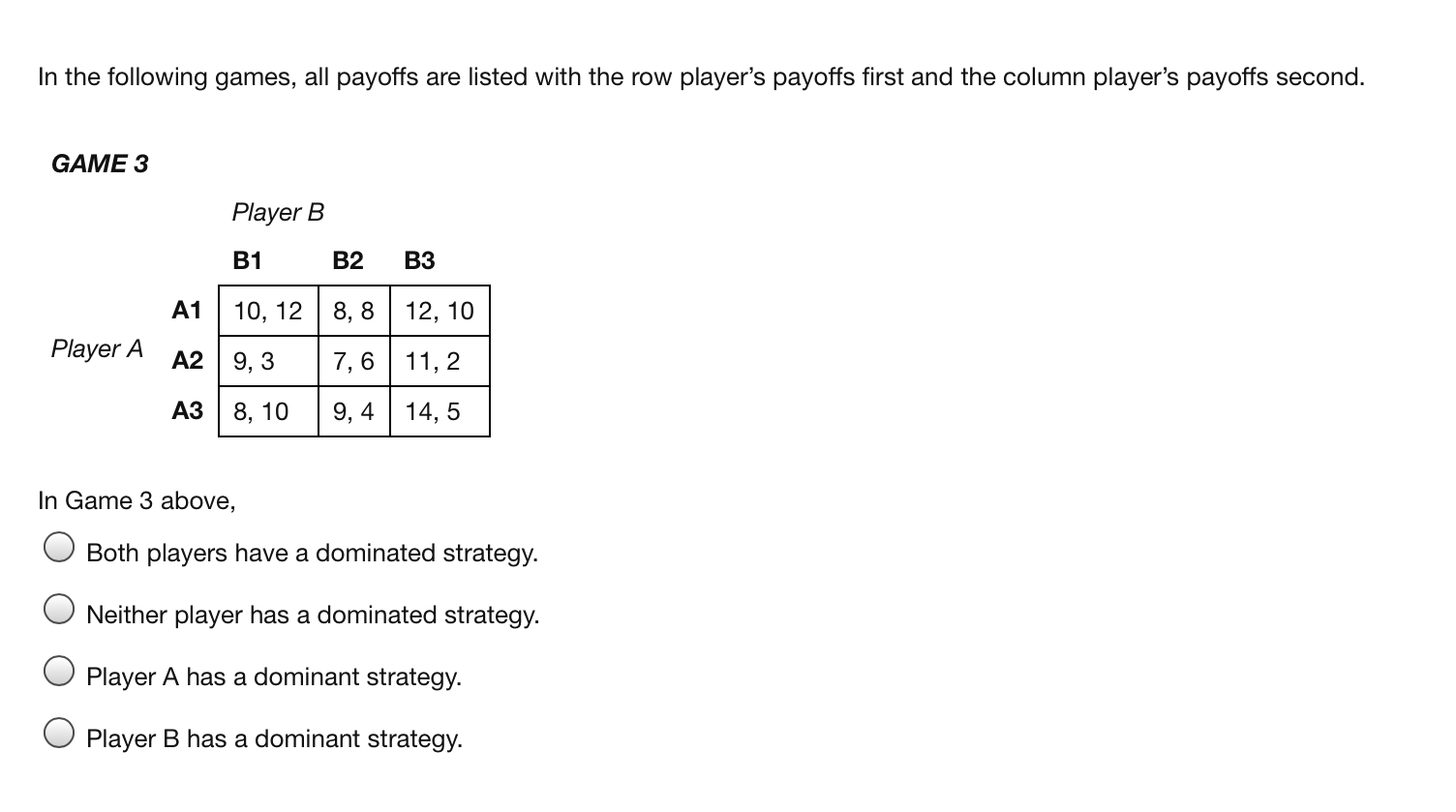 Solved In the following games, all payoffs are listed with | Chegg.com