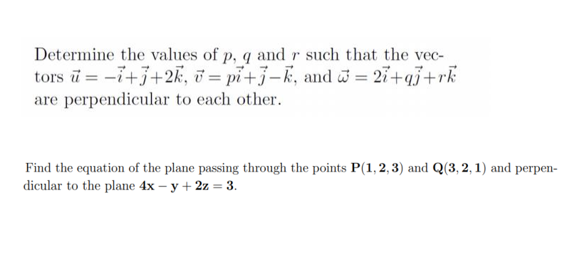 Solved Determine the values of p,q and r such that the | Chegg.com