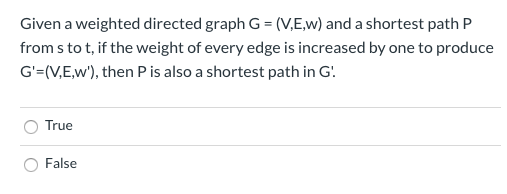 Solved Given a weighted directed graph G = (V,E,w) and a | Chegg.com