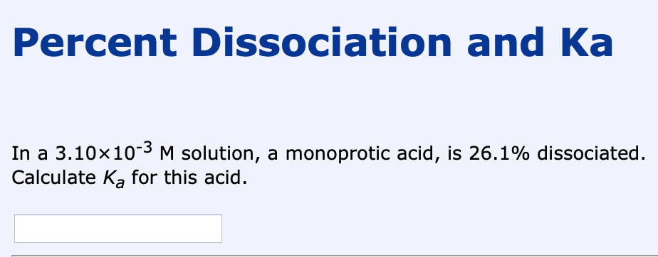 Solved Percent Dissociation and Ka In a 3.10x10-3 M | Chegg.com