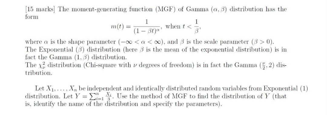 Solved [15 marks] The moment-generating function (MGF) of | Chegg.com