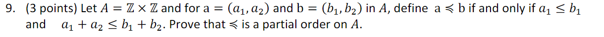 Solved 9. (3 points) Let A=Z×Z and for a=(a1,a2) and | Chegg.com