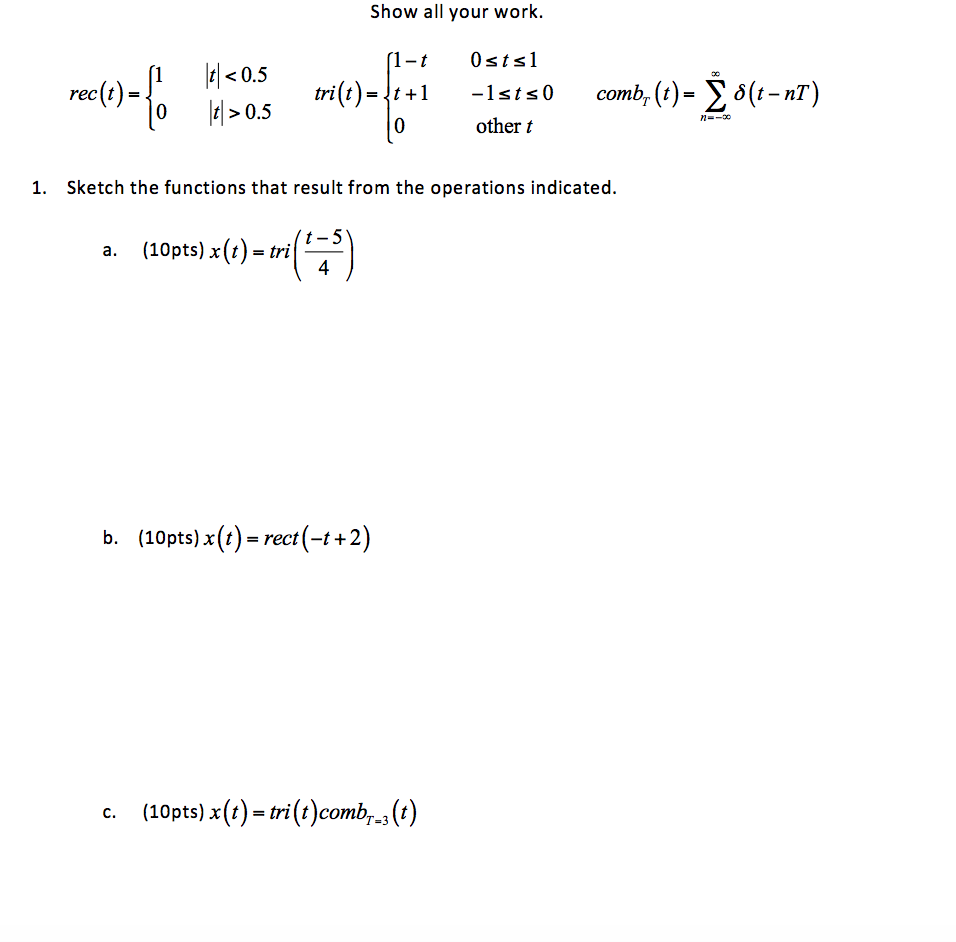 Solved Show all your work. (1-t Osts1 rec(t) =] 1t]