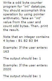 Solved Write a odd byte counter program for "int" datatype. | Chegg.com