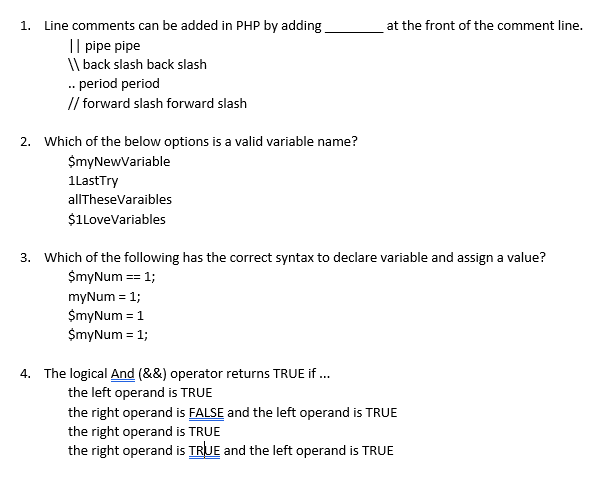 Solved 1. Line comments can be added in PHP by adding at the | Chegg.com