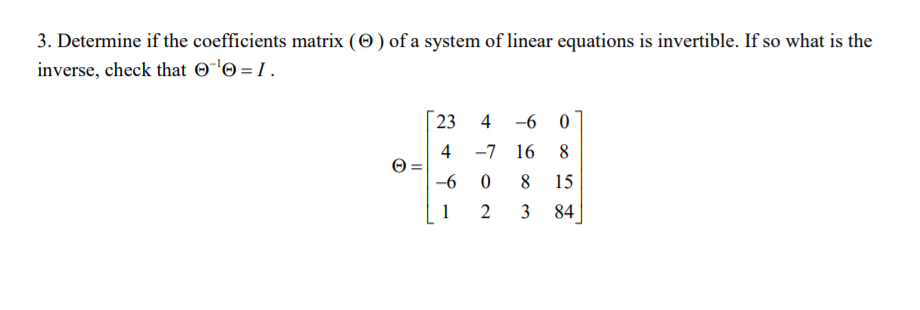 Solved 3. Determine if the coefficients matrix () of a | Chegg.com