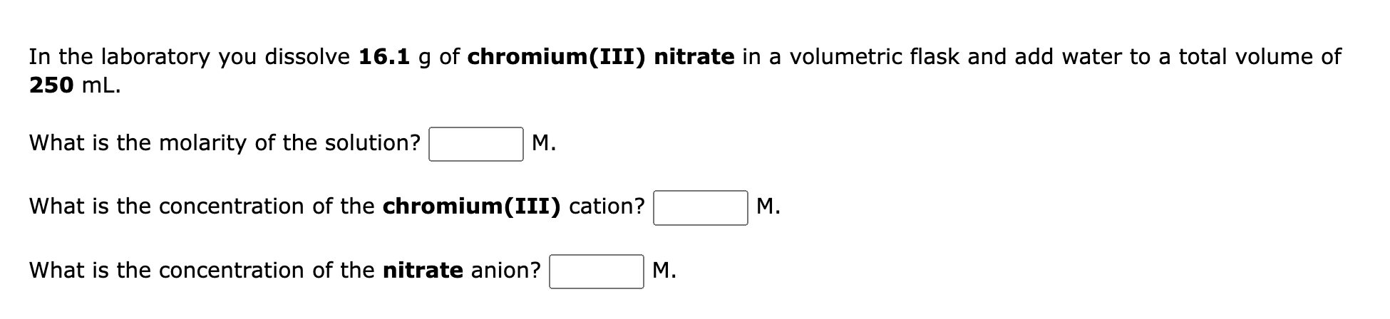 Solved In the laboratory you dissolve 16.1g of chromium(III) | Chegg.com