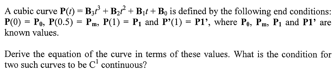 Solved A cubic curve P(t)=B3t3+B2t2+B1t+B0 ﻿is defined by | Chegg.com