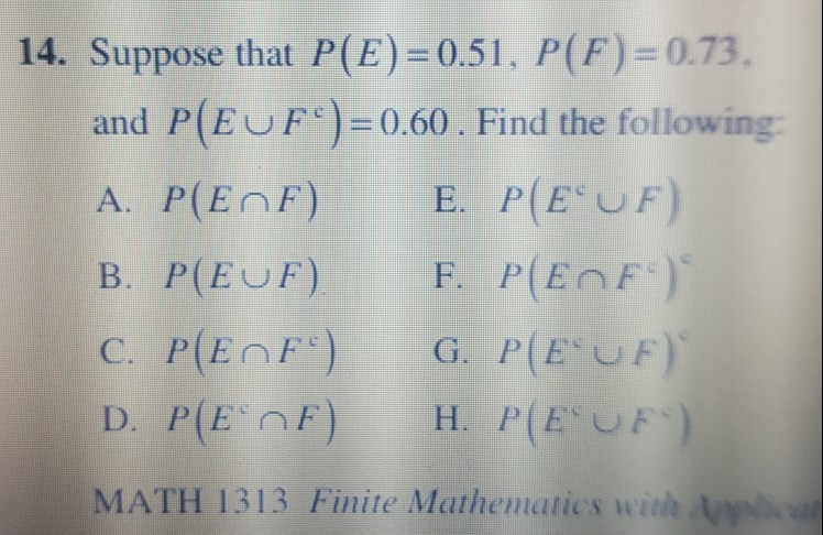 Solved 12. Suppose that P(E) 0.82, P(F)-0.63. and PLEn F) | Chegg.com