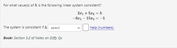 Solved For what value(s) of h is ﻿the following linear | Chegg.com
