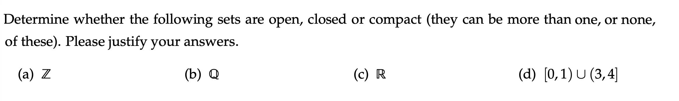 Solved Determine whether the following sets are open, closed | Chegg.com