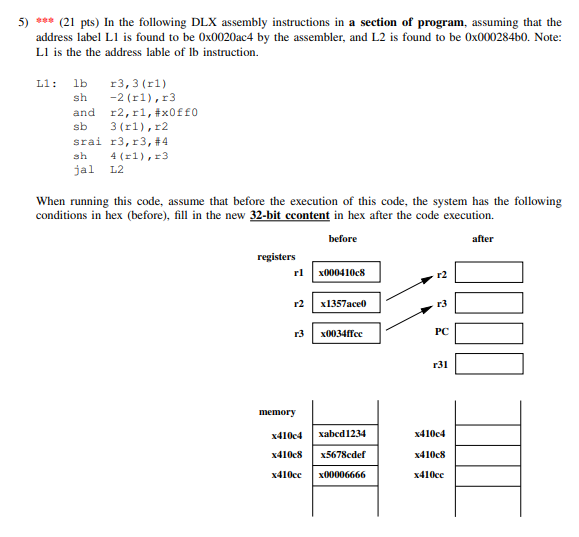 Solved 5) (21 pts) In the following DLX assembly | Chegg.com