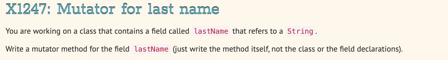 Solved X1247: Mutator for last name You are working on a | Chegg.com