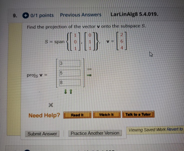 Solved Find the projection of the vector V onto the subspace | Chegg.com