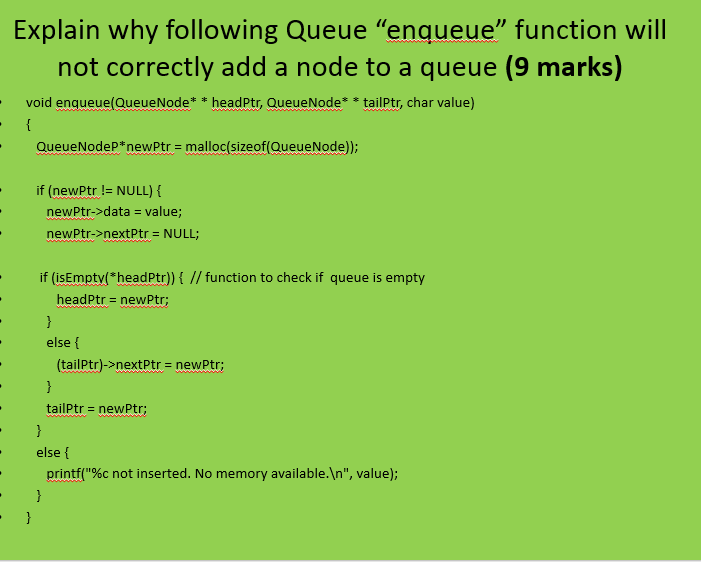 Solved Explain why following Queue "enqueue" function will | Chegg.com