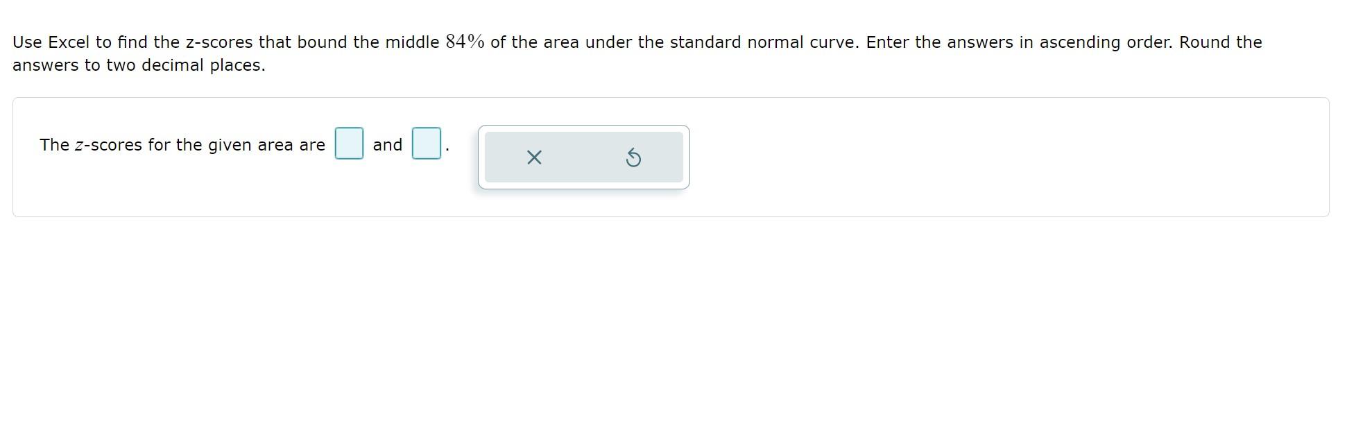 Solved Use Excel to find the z-scores that bound the middle | Chegg.com Solved Use Excel to find the z-scores that bound the middle | Chegg.com