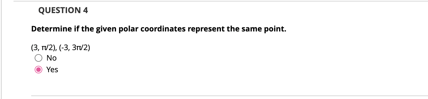 Solved Determine If The Given Polar Coordinates Represent