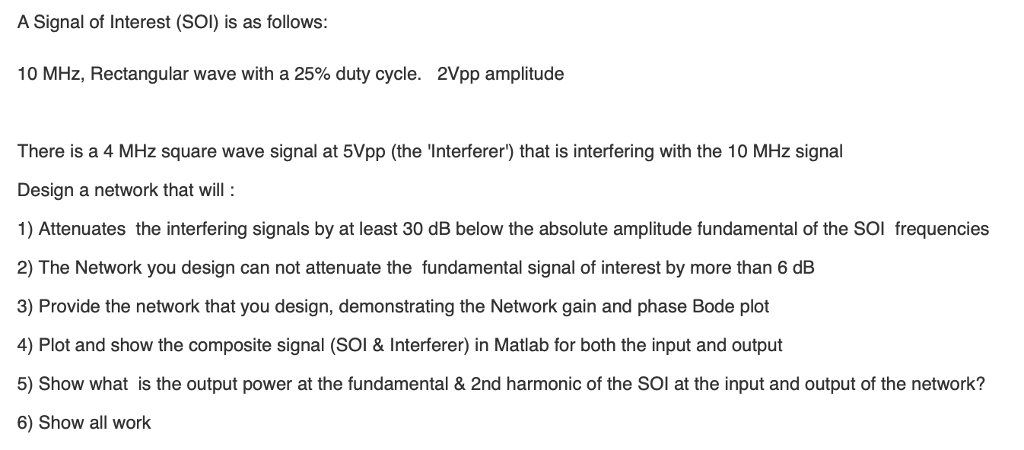 A Signal of Interest (SOI) is as follows: 10 MHz, | Chegg.com