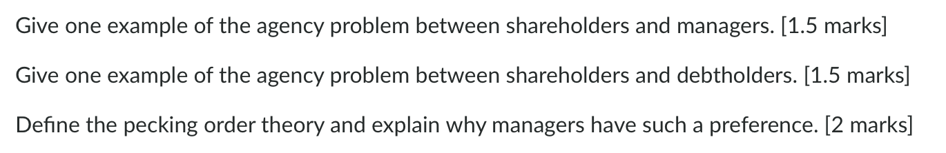Solved Give one example of the agency problem between | Chegg.com