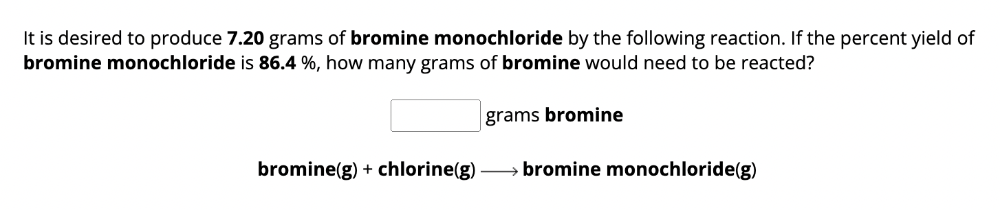 Solved It is desired to produce 7.20 grams of bromine | Chegg.com