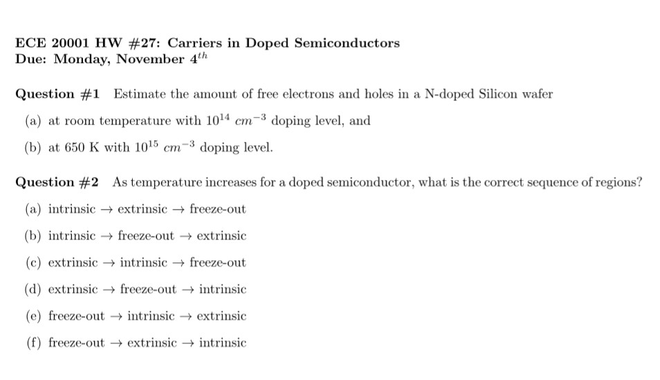 Solved ECE 20001 HW #27: Carriers in Doped Semiconductors | Chegg.com Solved ECE 20001 HW #27: Carriers in Doped Semiconductors | Chegg.com