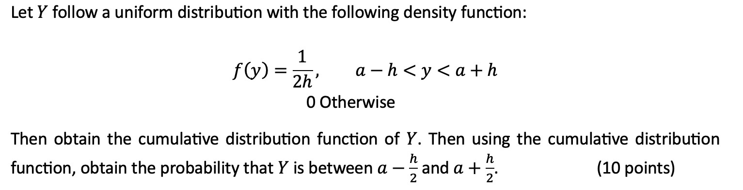 Solved Let Y Follow A Uniform Distribution With The