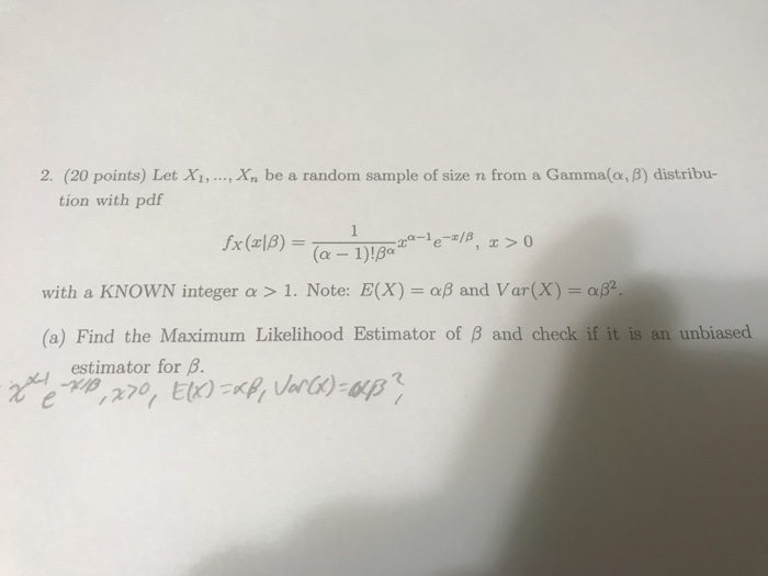 Solved 2, (20 points) Let X1, , Xn be a random sample of | Chegg.com Solved 2, (20 points) Let X1, , Xn be a random sample of | Chegg.com