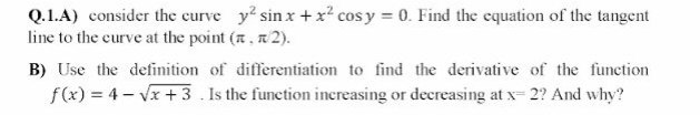 Solved Q.1.A) consider the curvey sin x + x2 cos y = 0. Find | Chegg.com