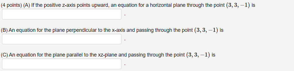Solved (4 points) (A) If the positive z-axis points upward, | Chegg.com
