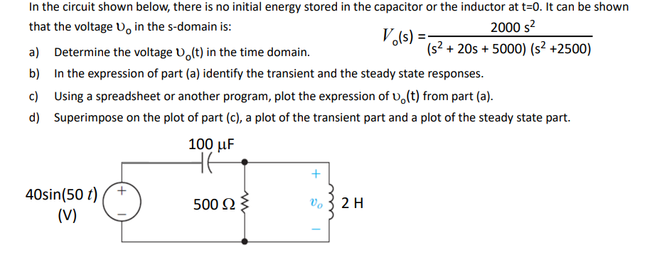 Solved In the circuit shown below, there is no initial | Chegg.com