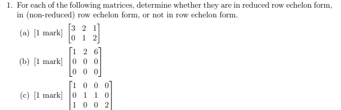 Solved 1. For each of the following matrices, determine | Chegg.com