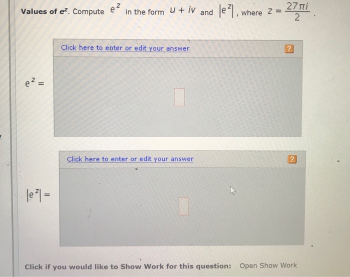Solved 8/ values of ez. Compute e2 in the form U+jV and lezl | Chegg.com
