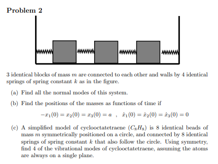 Solved 3 identical blocks of mass m are connected to each | Chegg.com