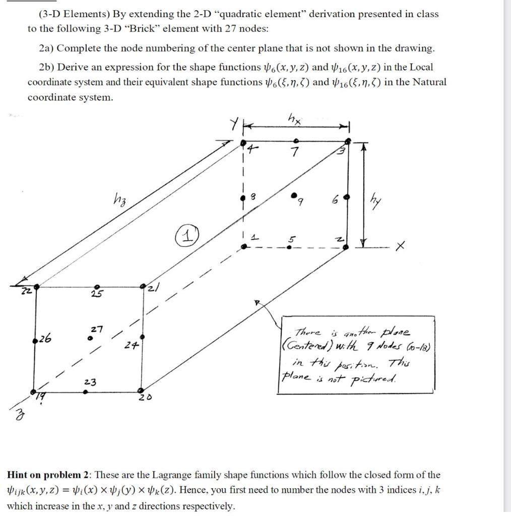 (3-D Elements) By extending the 2-D "quadratic | Chegg.com