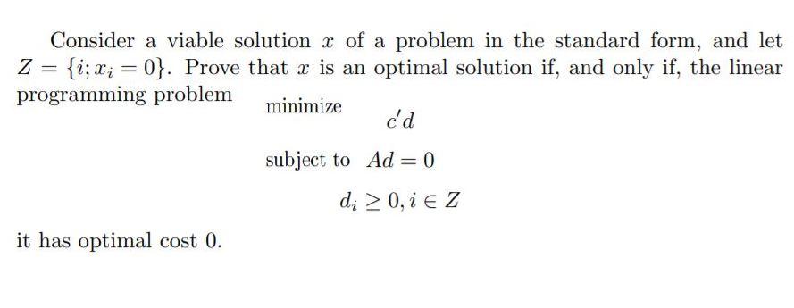 Solved Consider a viable solution x of a problem in the | Chegg.com